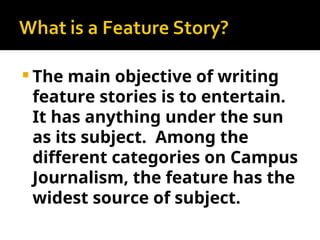 How to Write Feature Articles for Campus Journalism | PPT