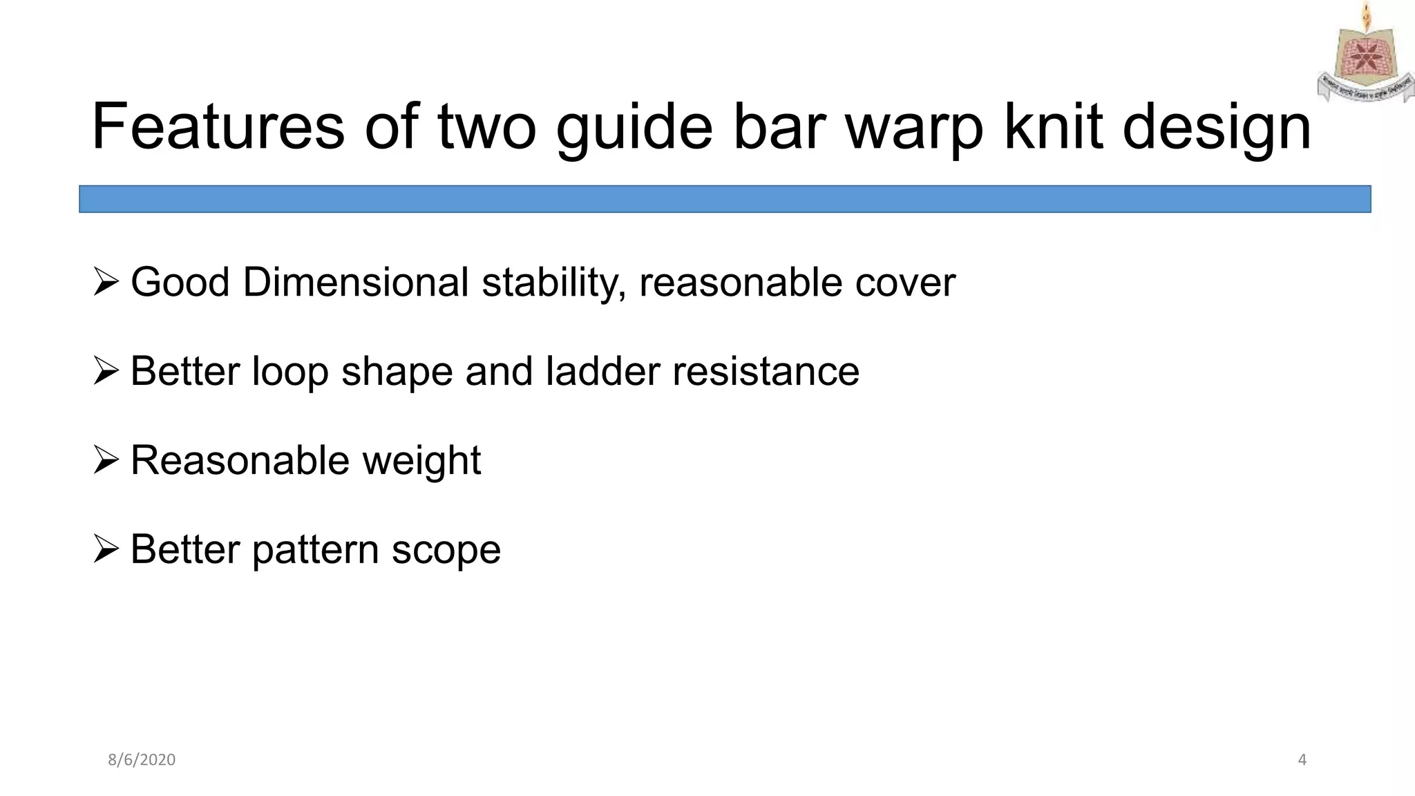 Feature and properties of two guide bar warp knit designs | PPTX