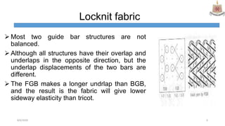 Feature and properties of two guide bar warp knit designs | PPTX