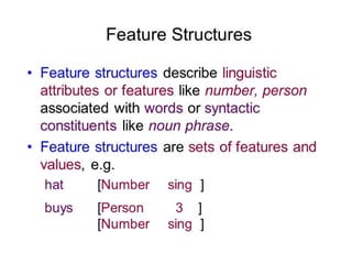 feature structure and unification NLP,what is Unification, Feture structure in NLP | PPTX