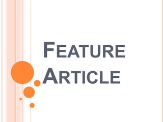 Feature article by Janet D. Camerino | PPTX