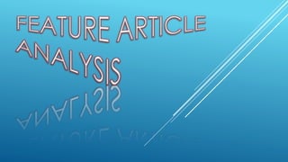 Feature article analysis | PPTX | Celebrity Style | Pop Culture