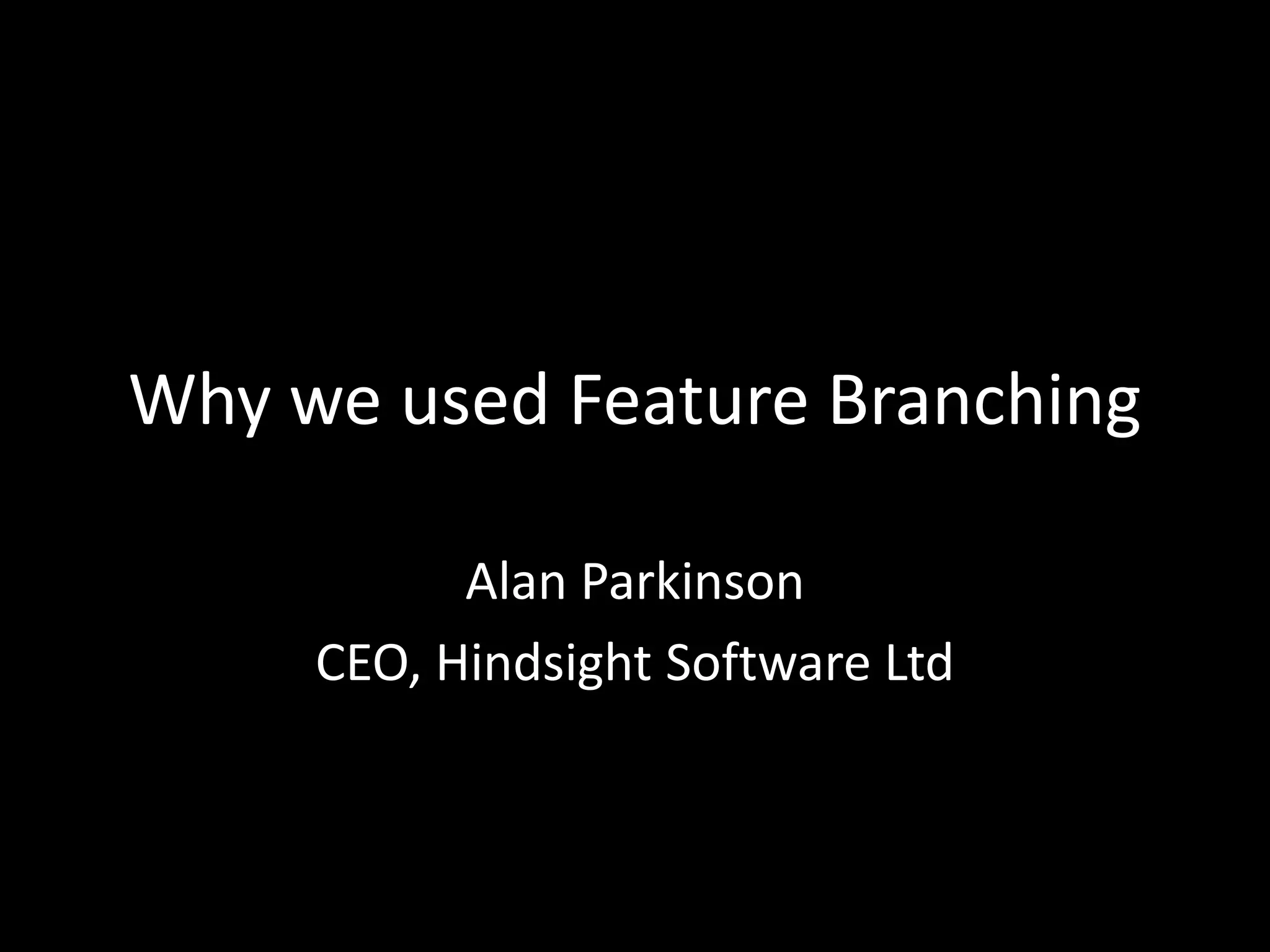 Why we used Feature Branching | PPT
