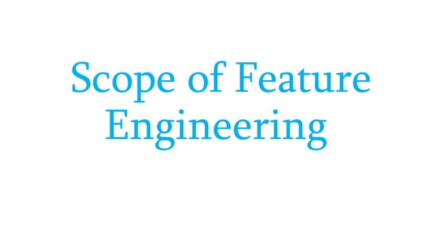 Feature Engineering.pdf | Computing | Technology & Computing