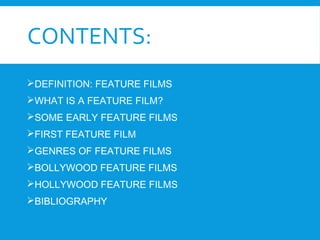 Feature Films PPT - Feature Films India | PPT | Documentary | Genres