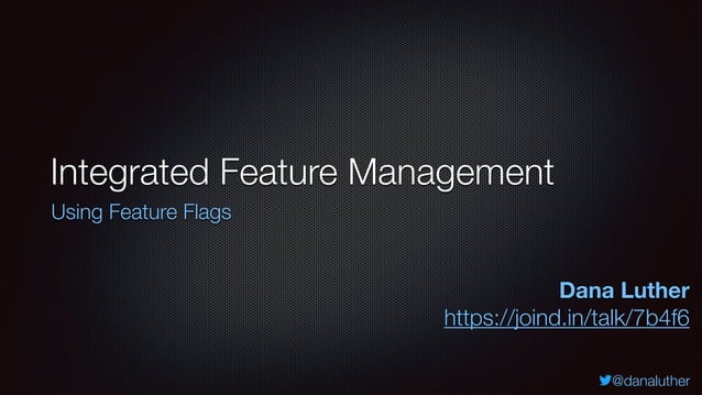 Integrated Feature Management - Using Feature Flags - SunshinePHP | PPT