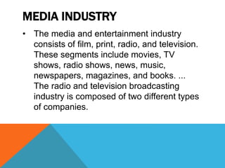 Feature of media industry | PPTX