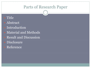 Parts of Research paper | PPTX | Science