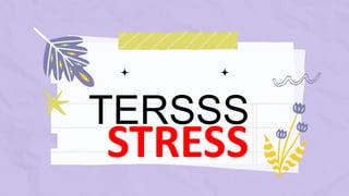FEATURES-OF-STRESS | PPTX