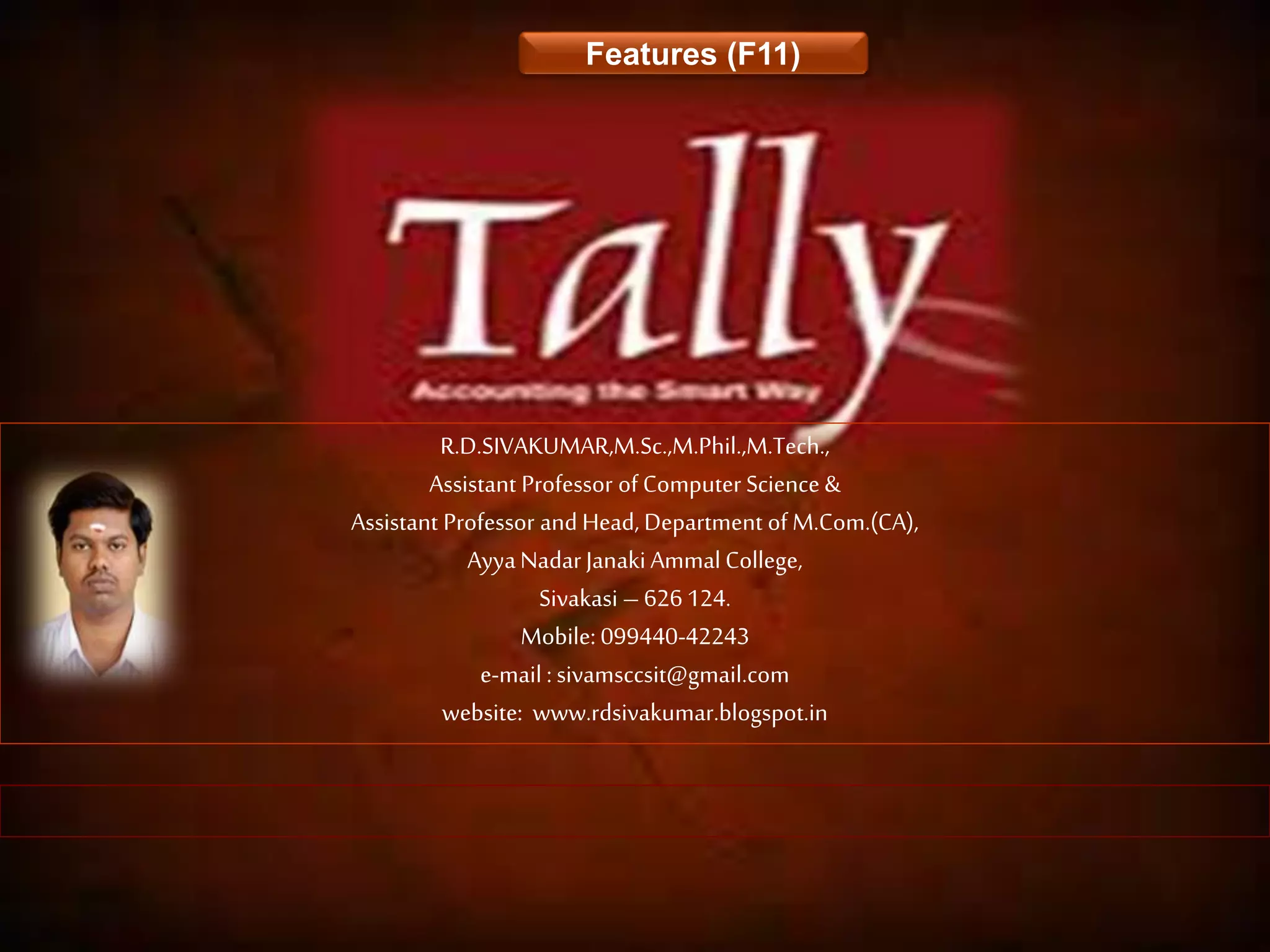 Features (F11) in Tally - R.D.Sivakumar | PPTX