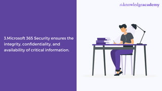 Features and Benefits of Microsoft 365 Security | The Knowledge Academy ...