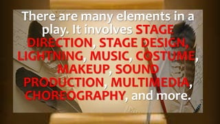 Features and characterization of one act play | PPTX