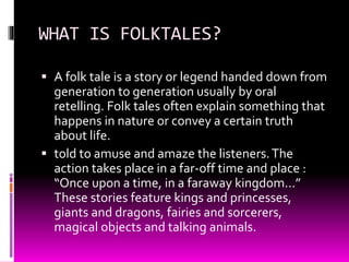 Features and functions of folktales | PPTX