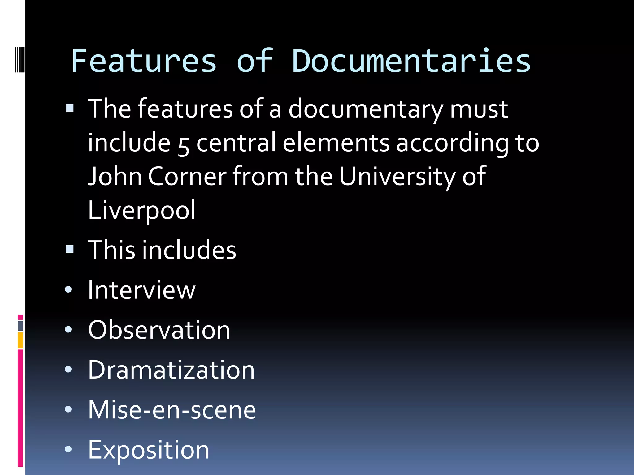 Features and types of documentaries | PPTX