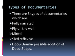 Features and types of documentaries | PPTX
