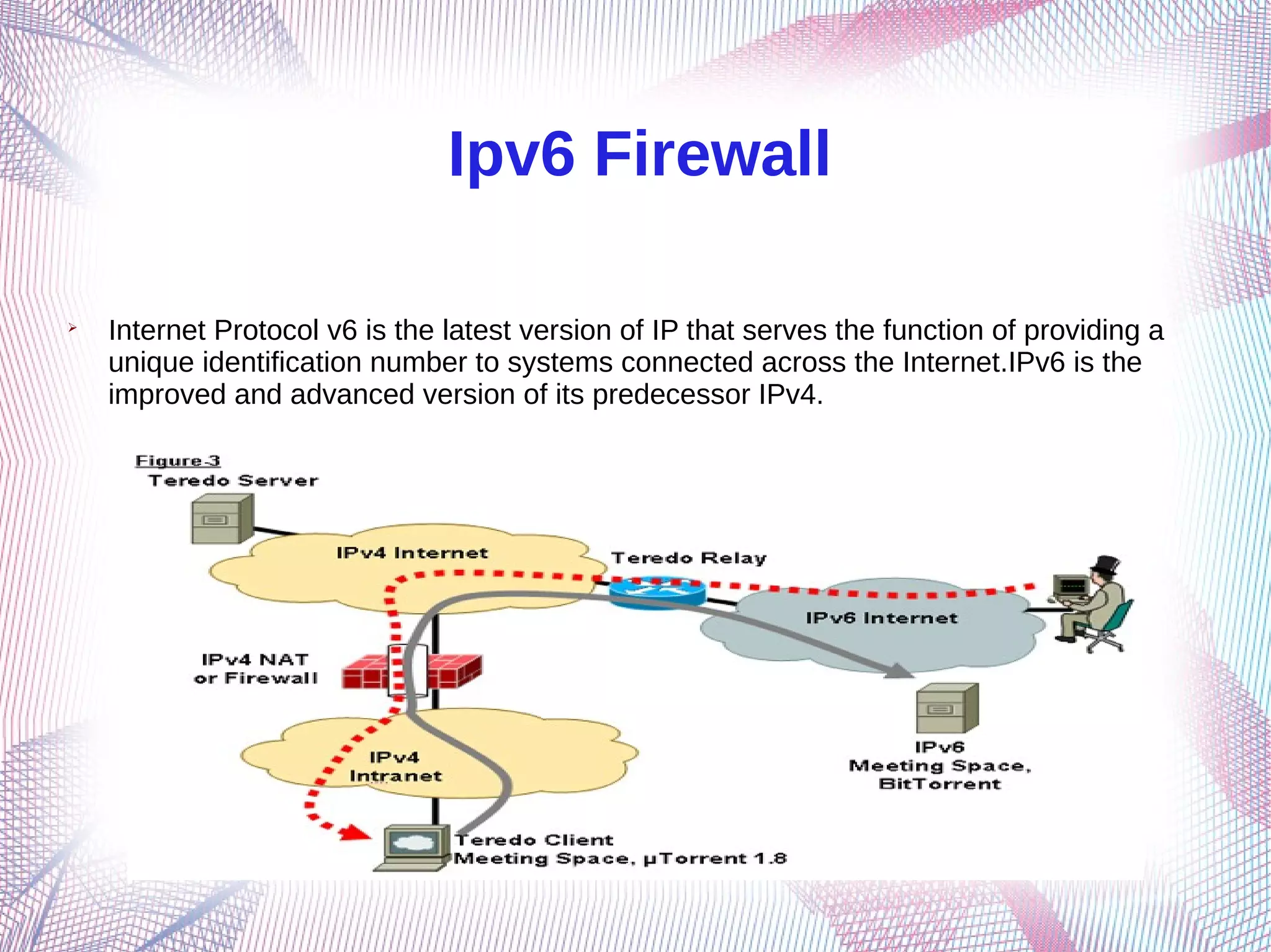 Features & benifits of ipv6 firewall | PPT