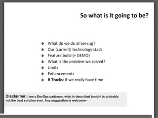 DevOps: Building by feature with immutable infrastructure at Serv.sg