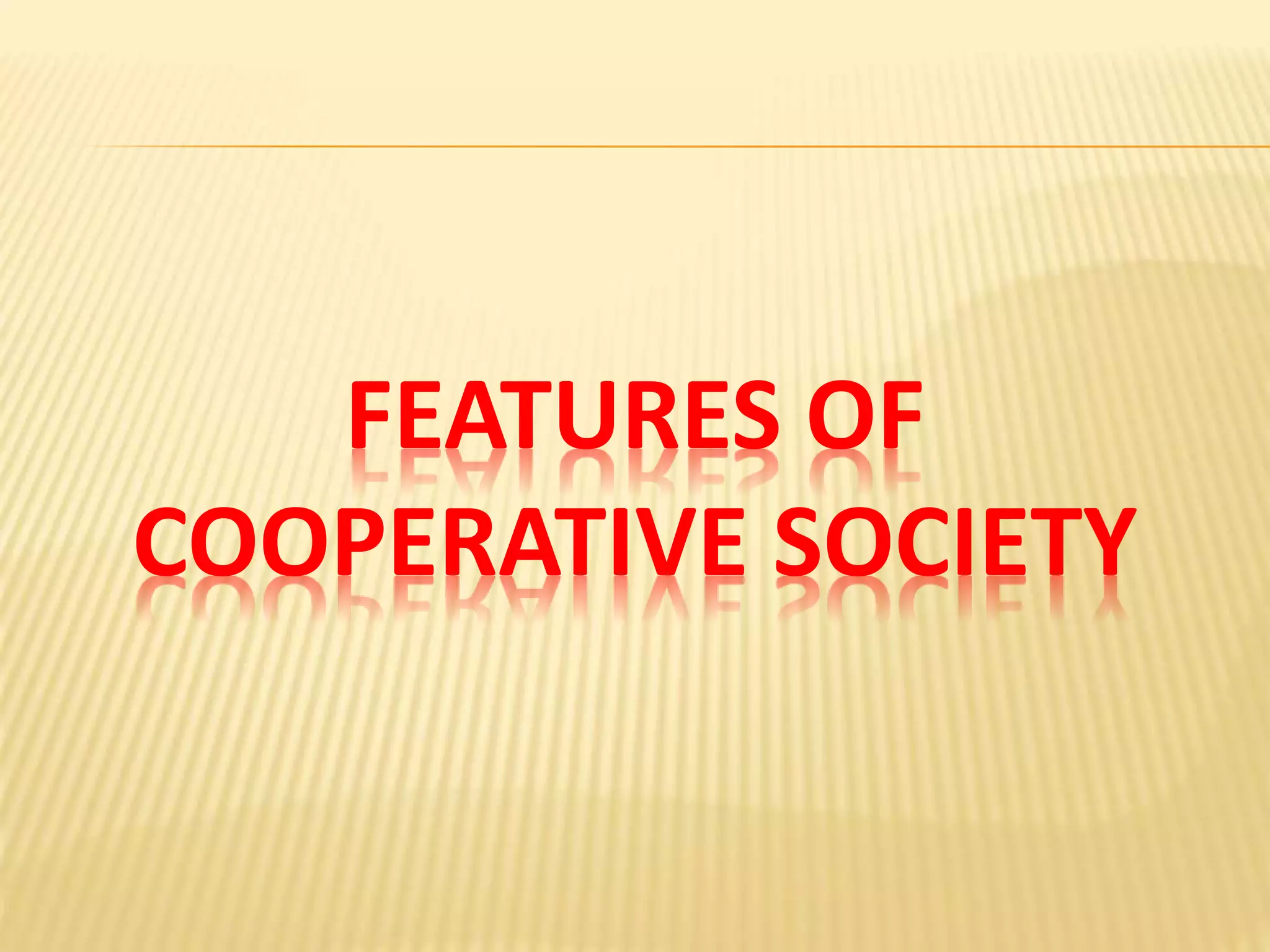 Features of co op society | PPTX