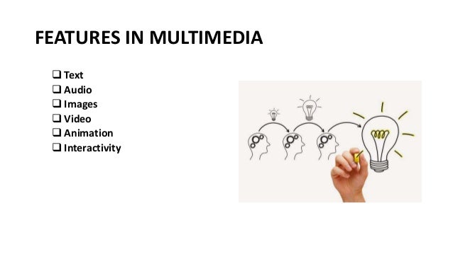 Features in Multimedia
