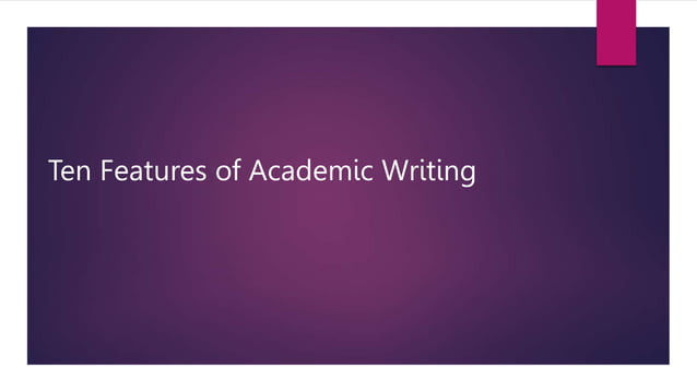 The Ten Features of English Academic Writing | PPTX | Poetry | Books ...