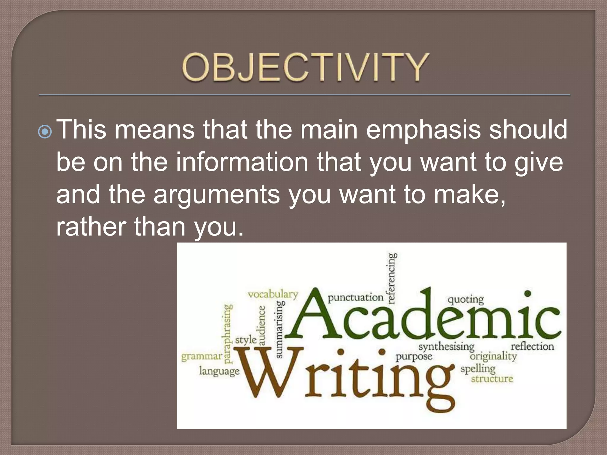 Features of academic writing | PPTX