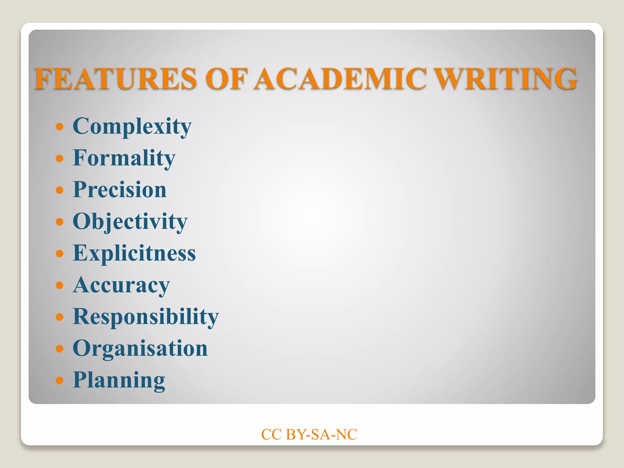 Features of academic writing by archana.ppt