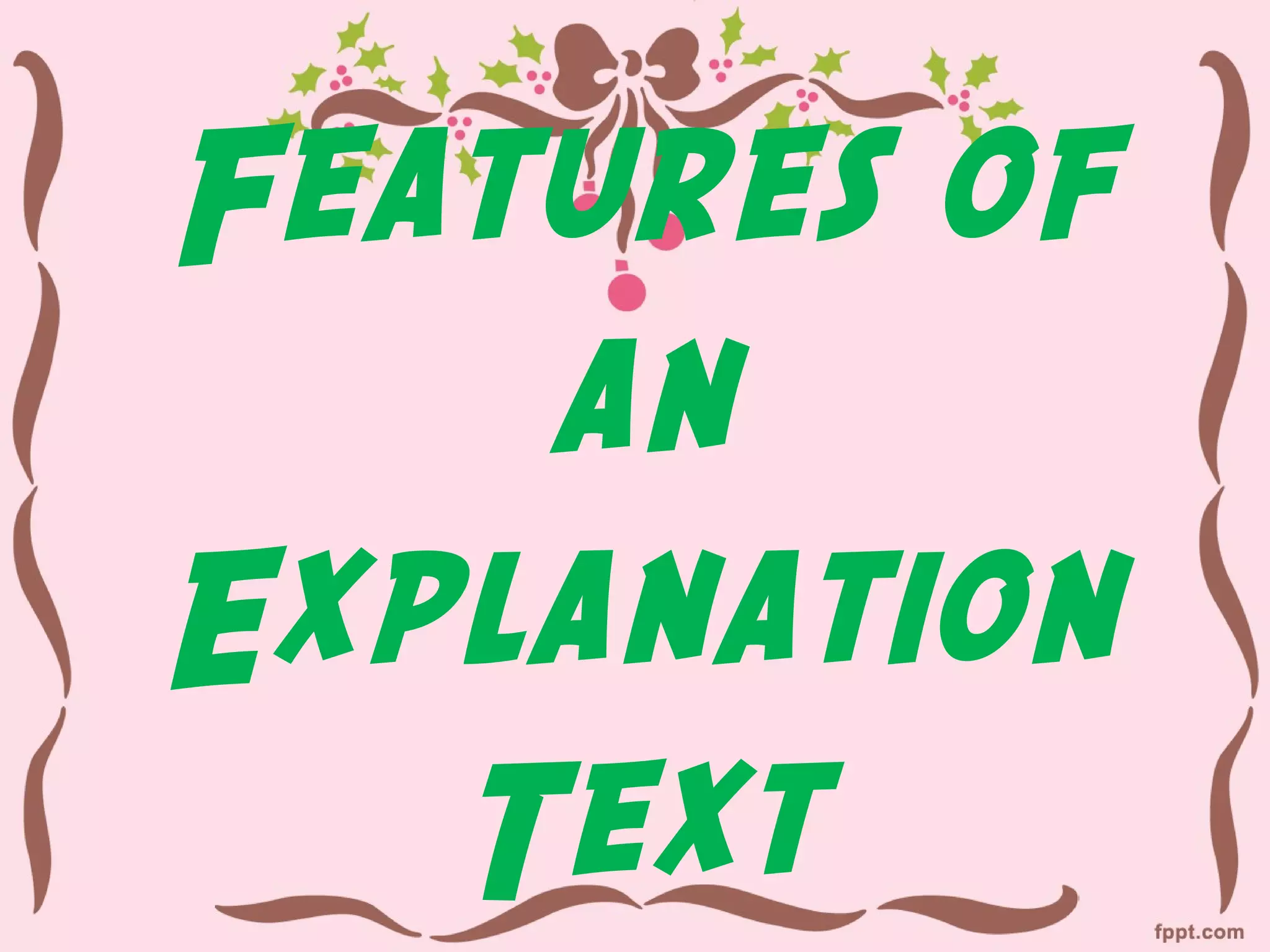 Features of an Explanation Text | PPT