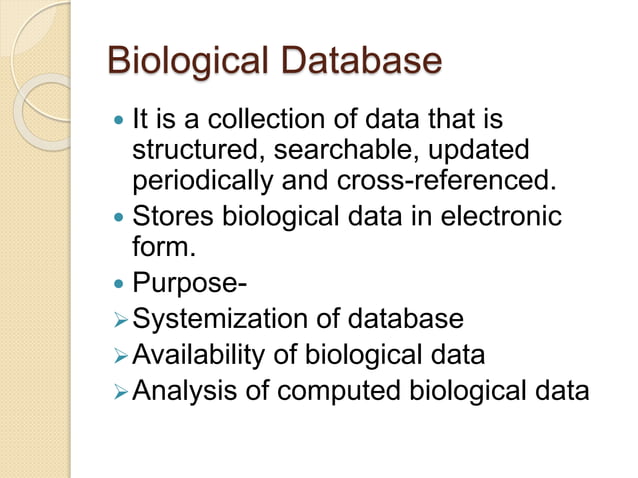 Features of biological databases | PPTX | Databases | Computer Software and Applications