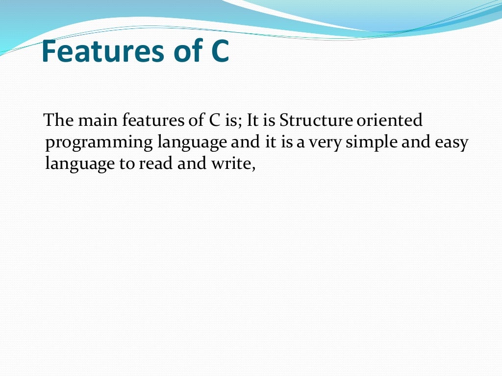 Features of c