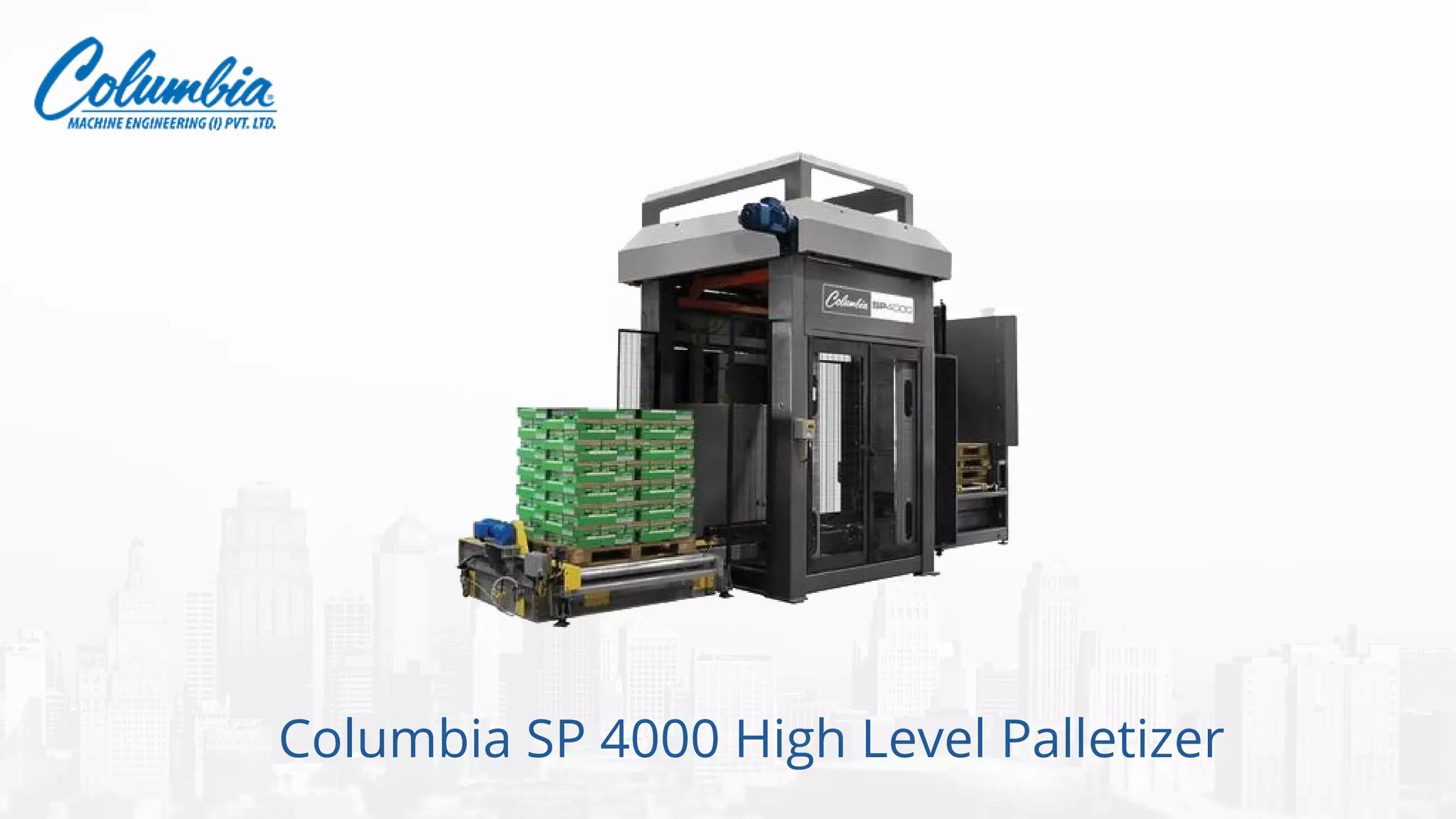 Features of Columbia SP 4000 High Level Palletizer | PDF