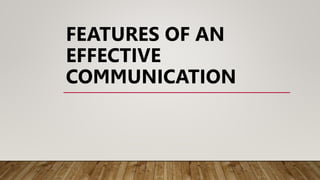 Features of Effective Communication-1.pptx