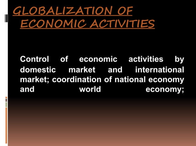Features of globalisation | PPTX | Business | Business and Finance