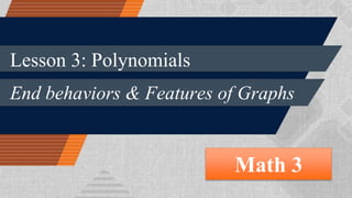 Features of Graph - End behaviors.pptx