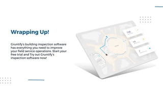 Features Of Gruntify’s Building Inspection Software | PPT