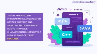 Features of Java Programming Language | The Knowledge Academy | PPT