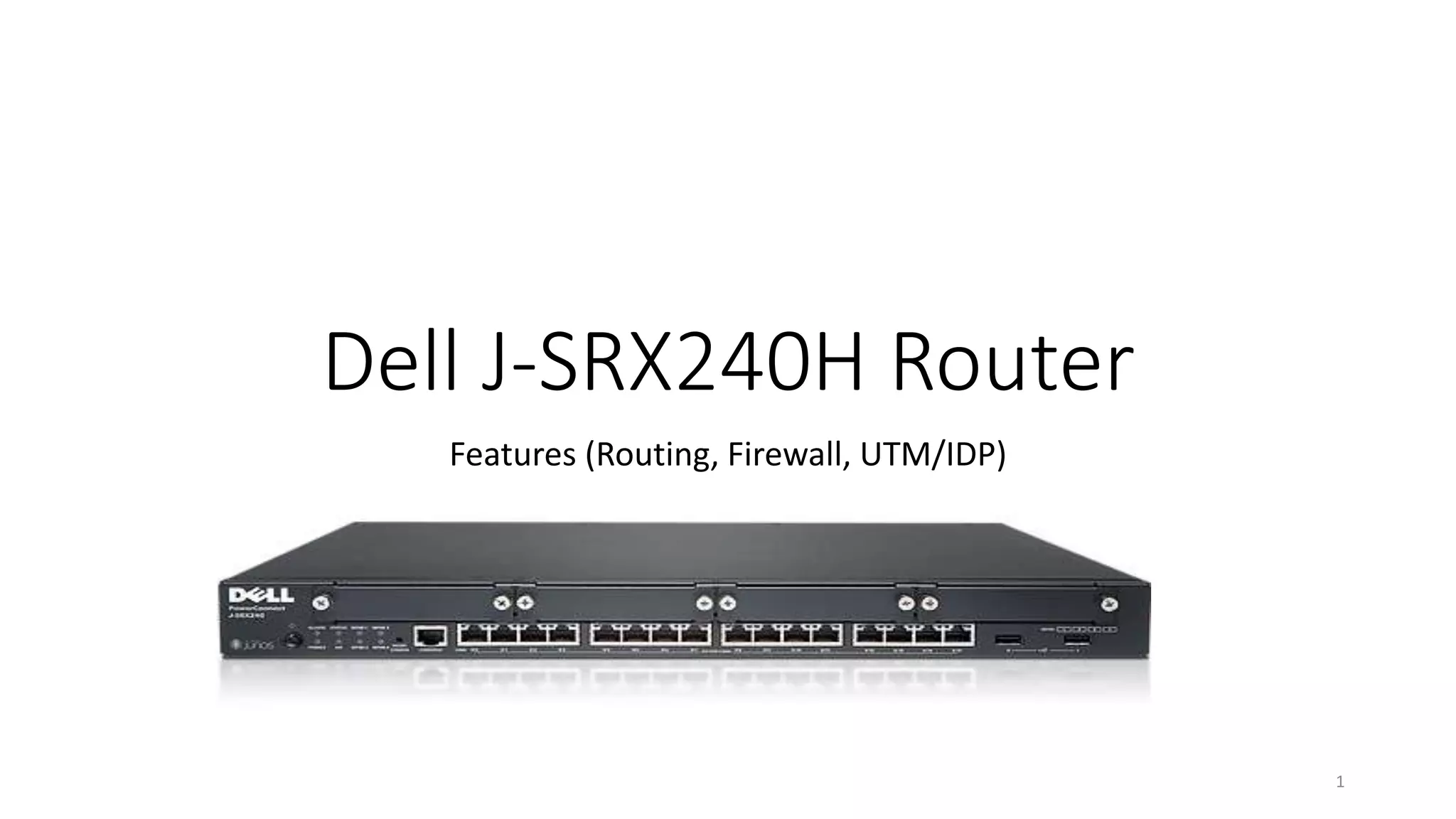Features of j srx 240 | PPTX