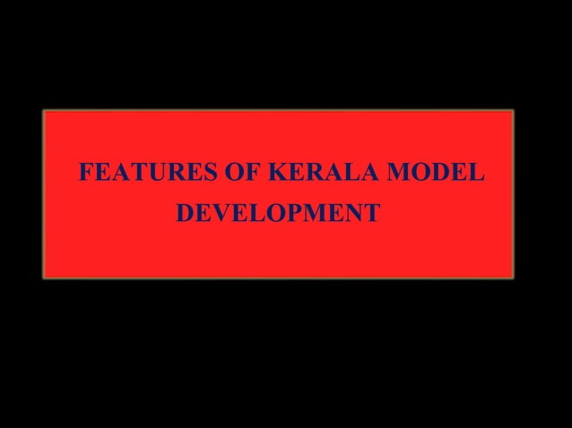 Features of kerala model of development | PPTX