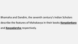 Features of Mahakavya in Kalidasa’s Raghuvamsa.pptx