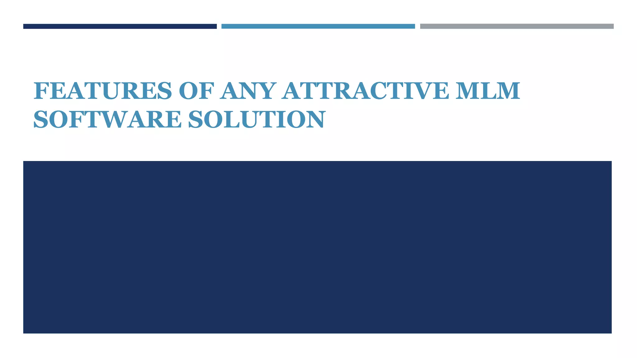 Attractive Features of any MLM Software | PPTX