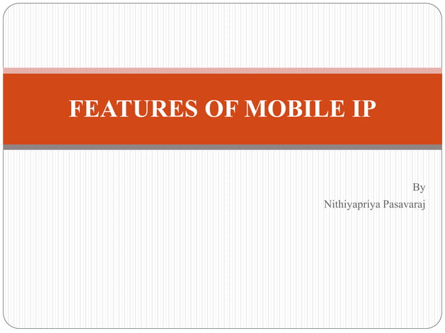Features of mobile ip | PPSX | Computer Networking | Computing