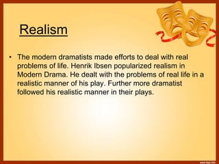Features of Modern Drama | PPTX | Drama | Genres