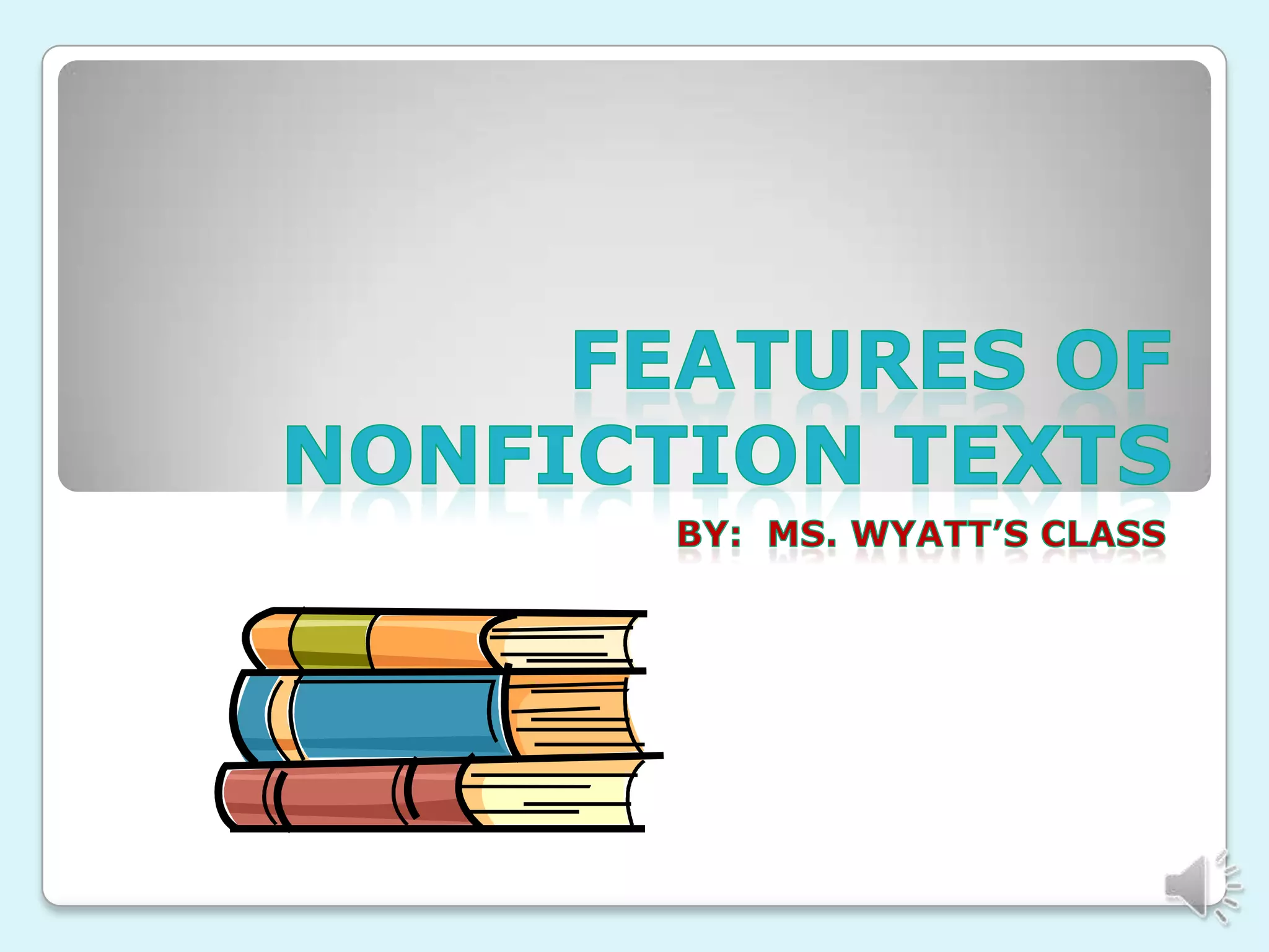 Features of nonfiction texts | PPTX