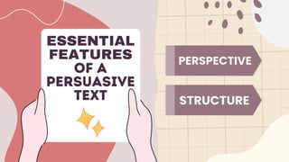 GOALS AND FEATURES OF PERSUASIVE TEXT.pdf