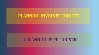Features of planning | PPT