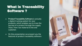 Features of Product Traceability Software.pdf