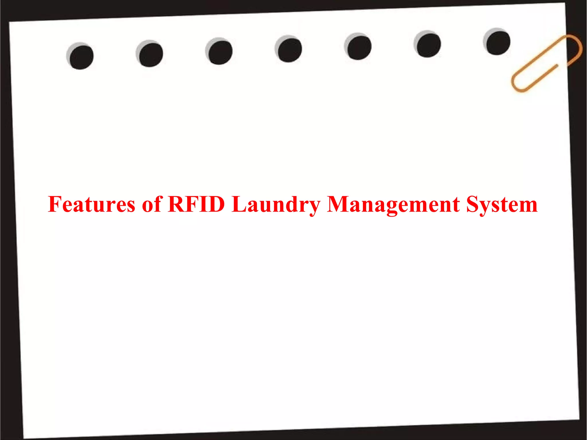 Features of RFID Laundry Management System | Omega-Cst | PPT
