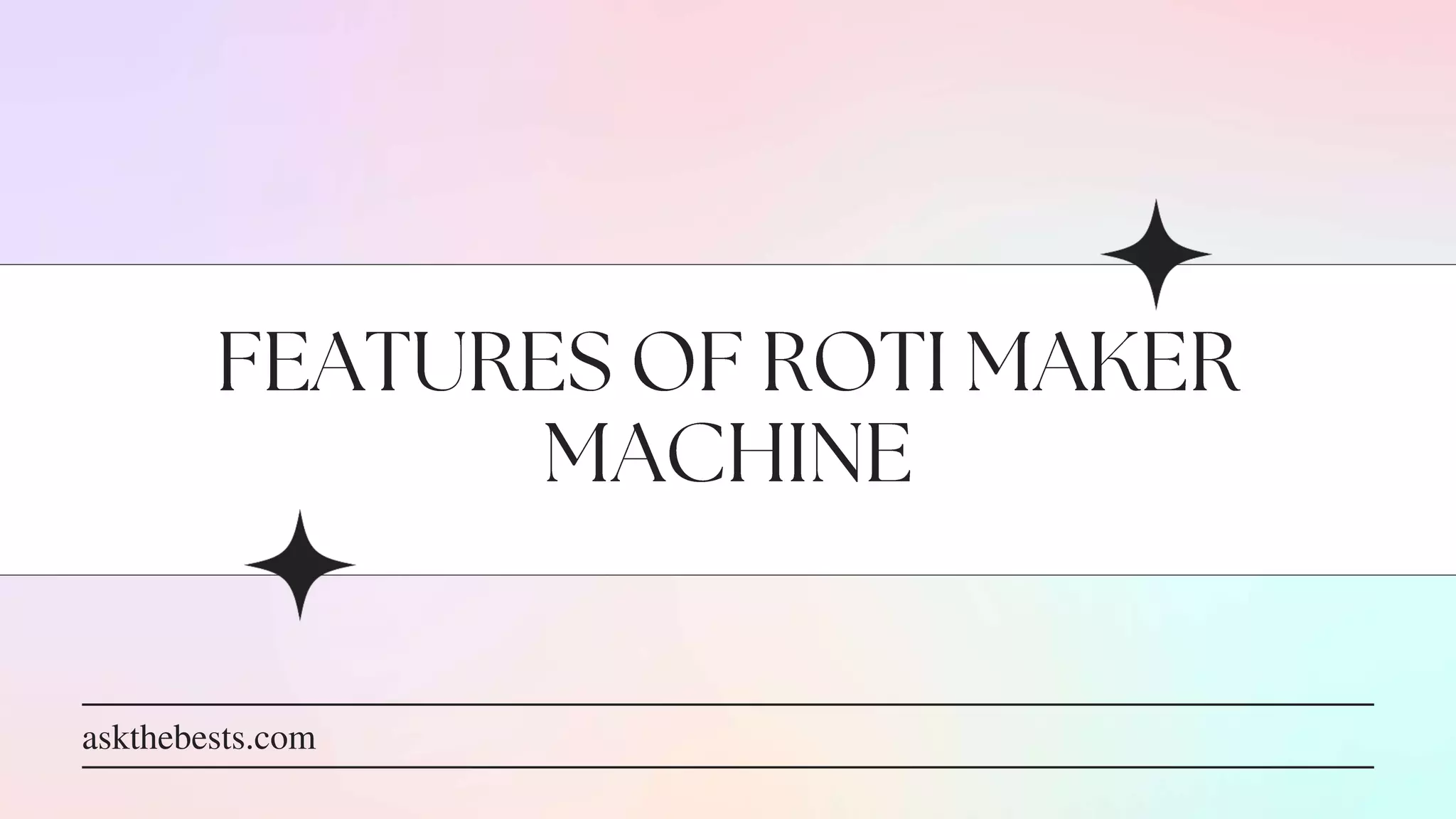 Features of Roti Maker Machine.pptx