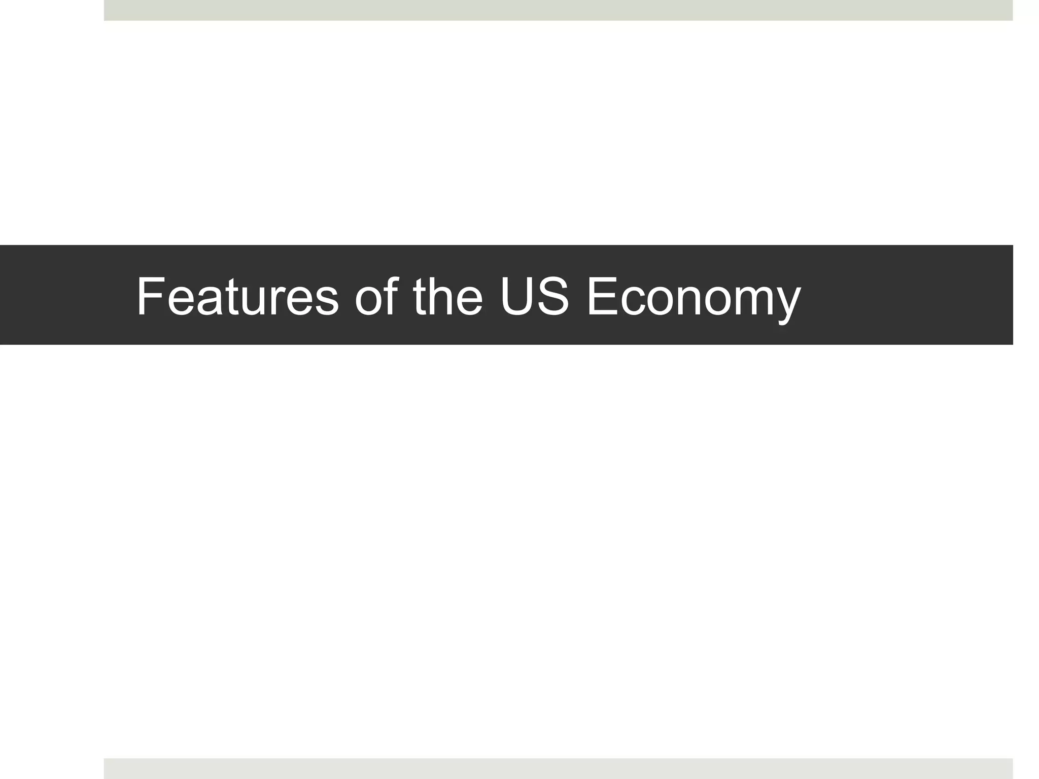 Features of the US Economy | PPT