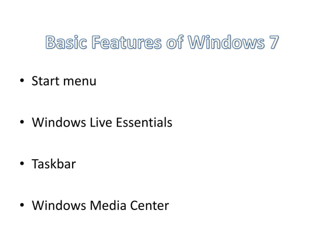 Features Of Windows 7 | PPTX