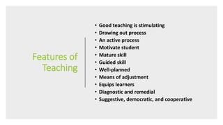 Features, planning, & phases of teaching | PPT